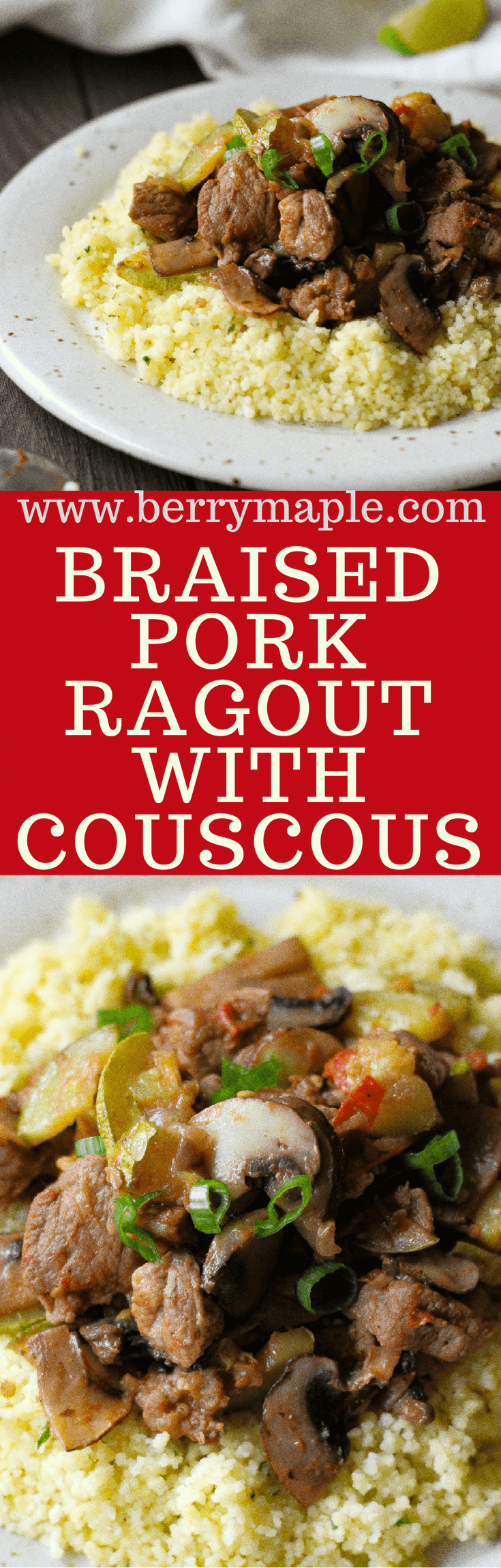 Braised pork ragout with couscous - Berry&Maple