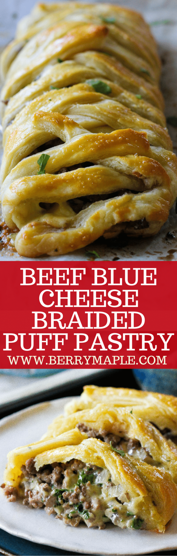 Beef blue cheese braided puff pastry - Berry&Maple